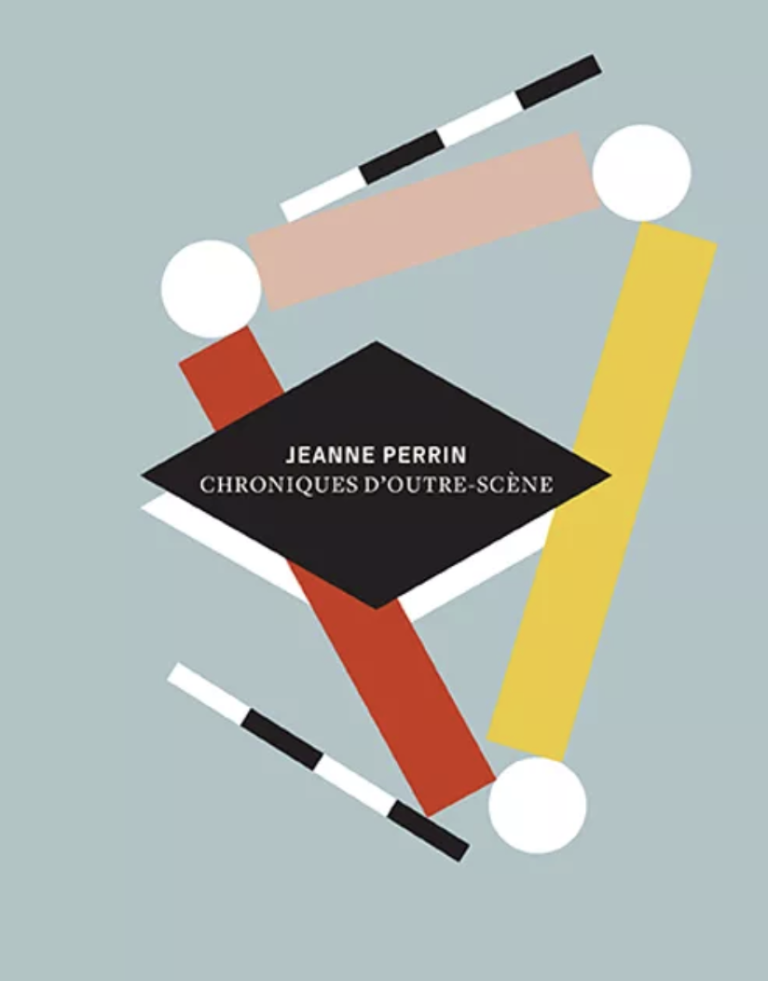 « Chroniques d’outre-scène », de Jeanne Perrin – Blog à part